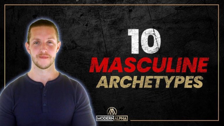 10 Masculine Archetypes | Clarifying Your Personality or Personal Brand ...